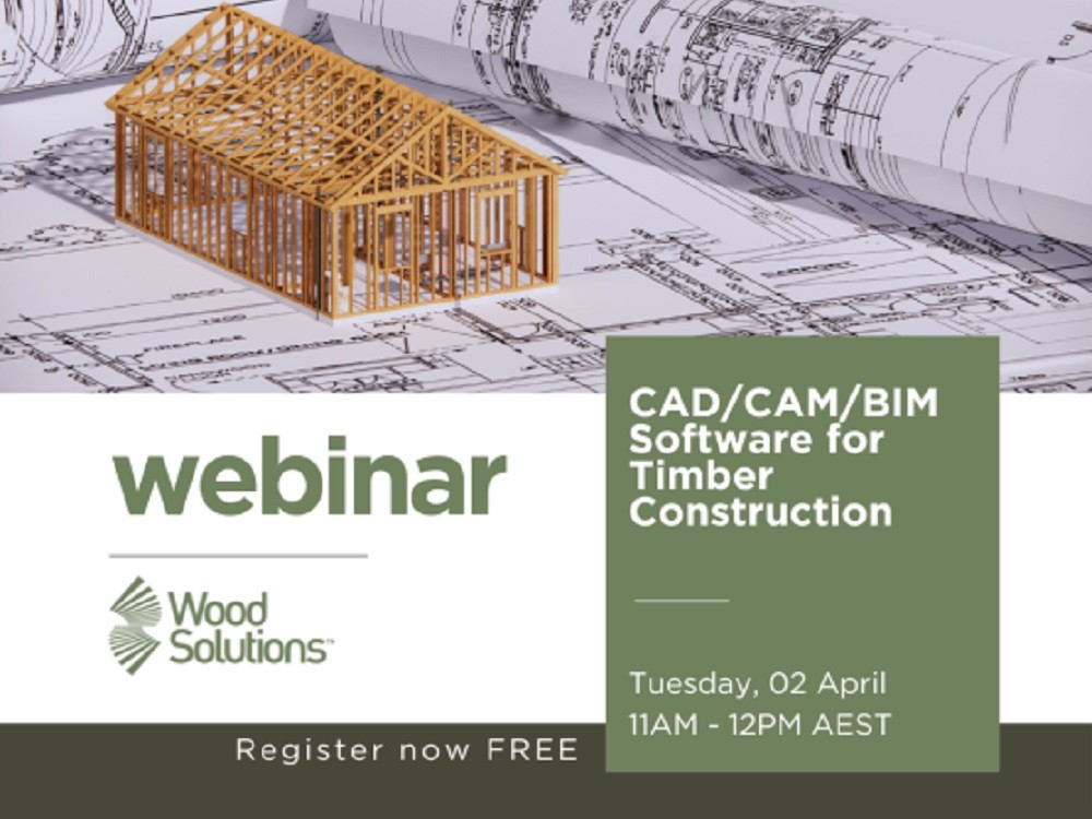 WoodSolutions Webinar | CAD/CAM/BIM Software for Timber Construction | Architecture & Design