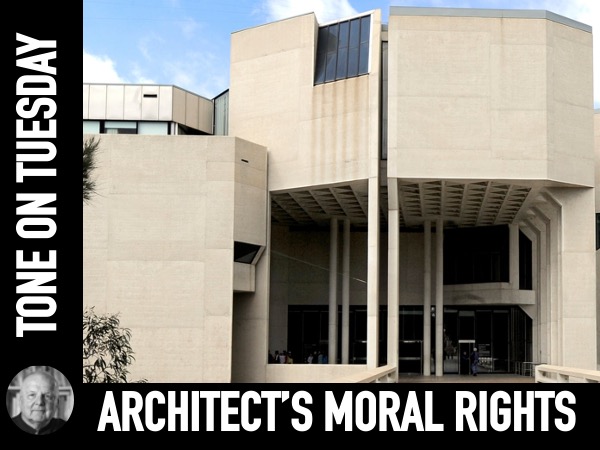 Tone on Tuesday 108: On Architect’s Moral Rights | Architecture & Design